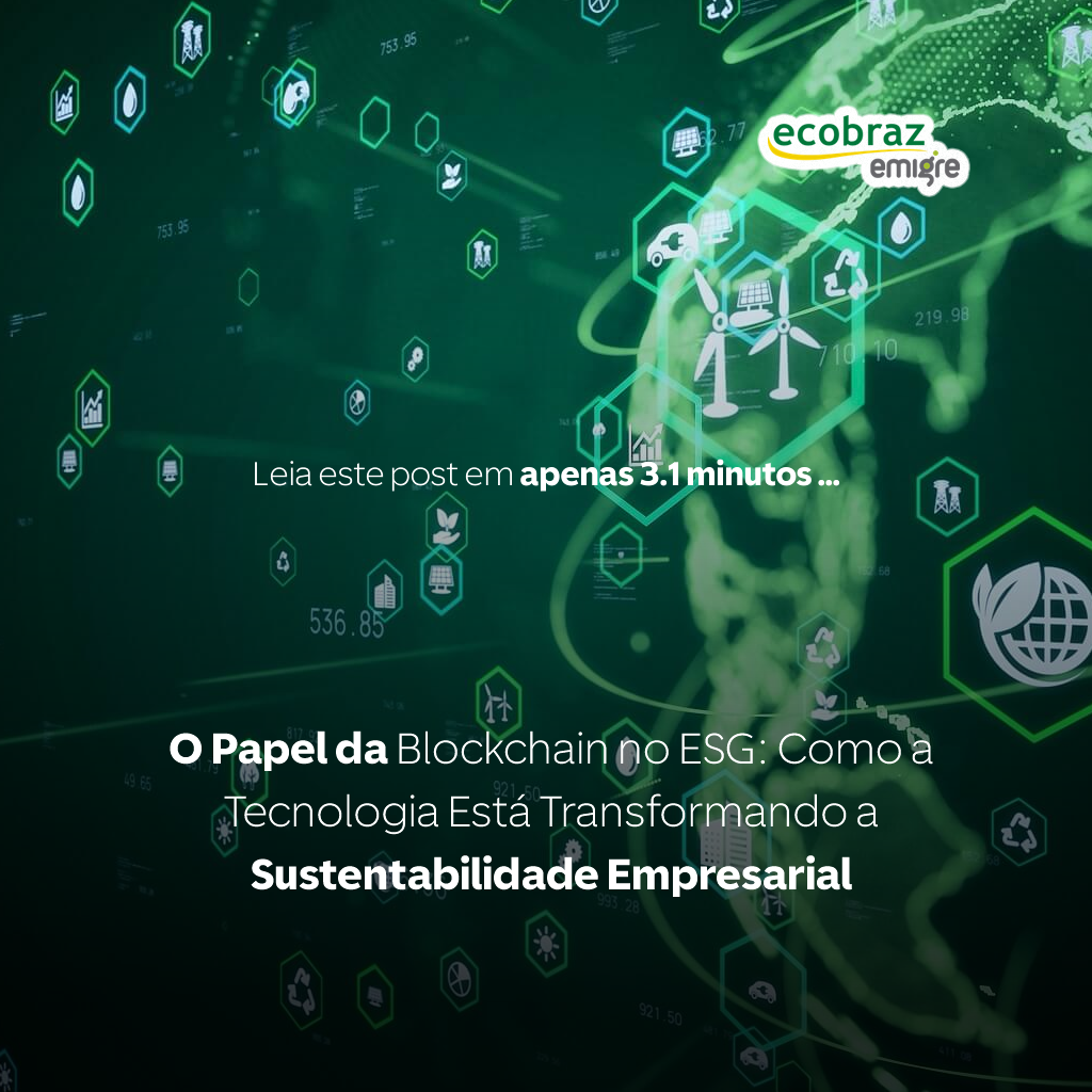 Blockchain e ESG: Como a Tecnologia Transforma a Sustentabilidade